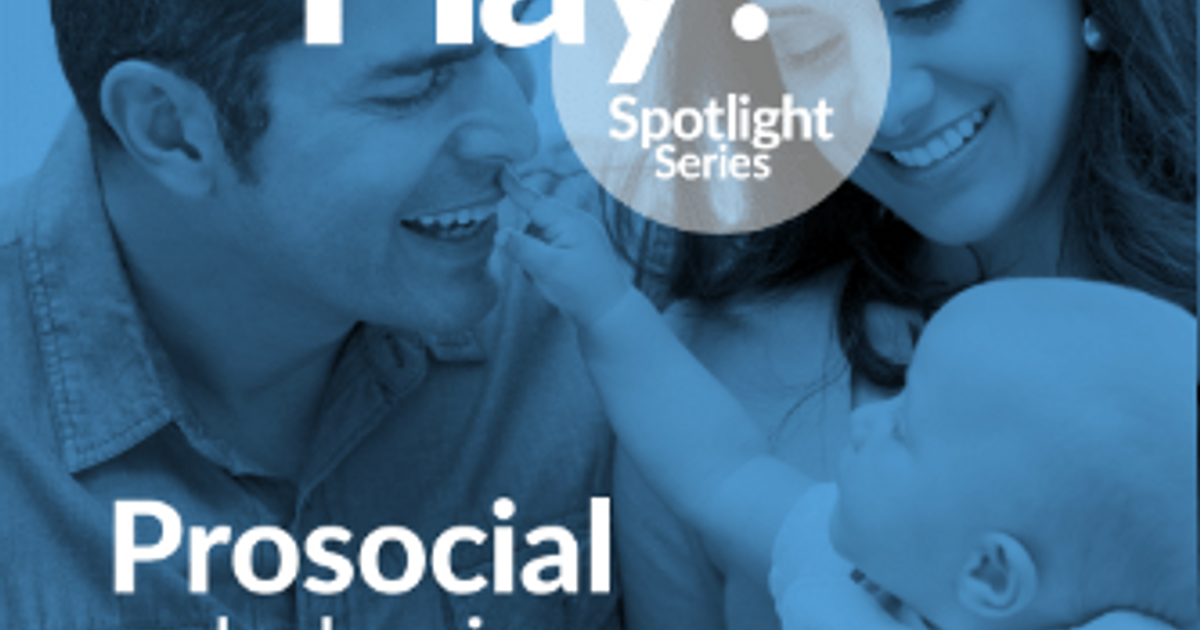 Why Play? Spotlight on Prosocial Behaviours