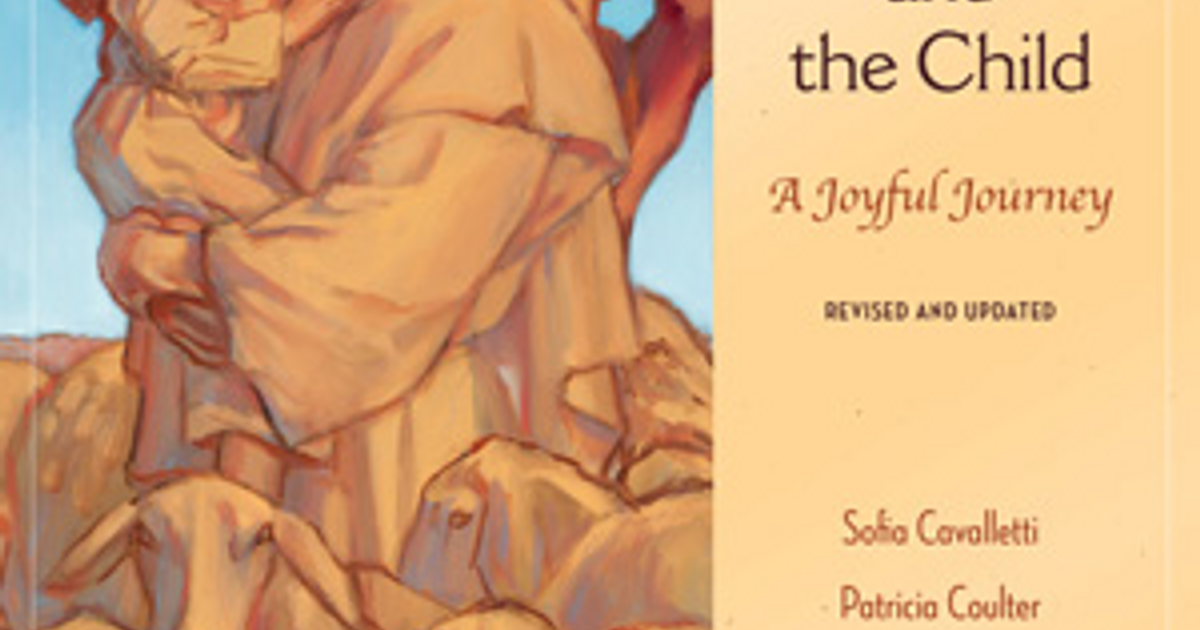 THE GOOD SHEPHERD AND THE CHILD: A JOYFUL JOURNEY - REVISED AND UPDATED