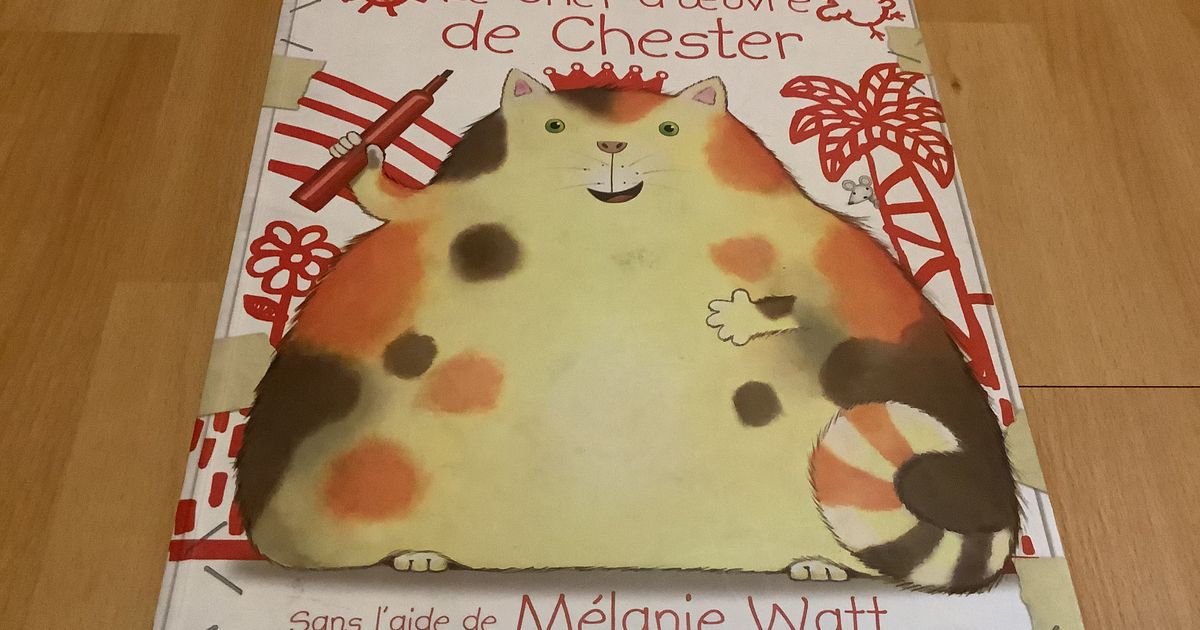 Le chef-d’œuvre de Chester Mélanie Watt Scholastic