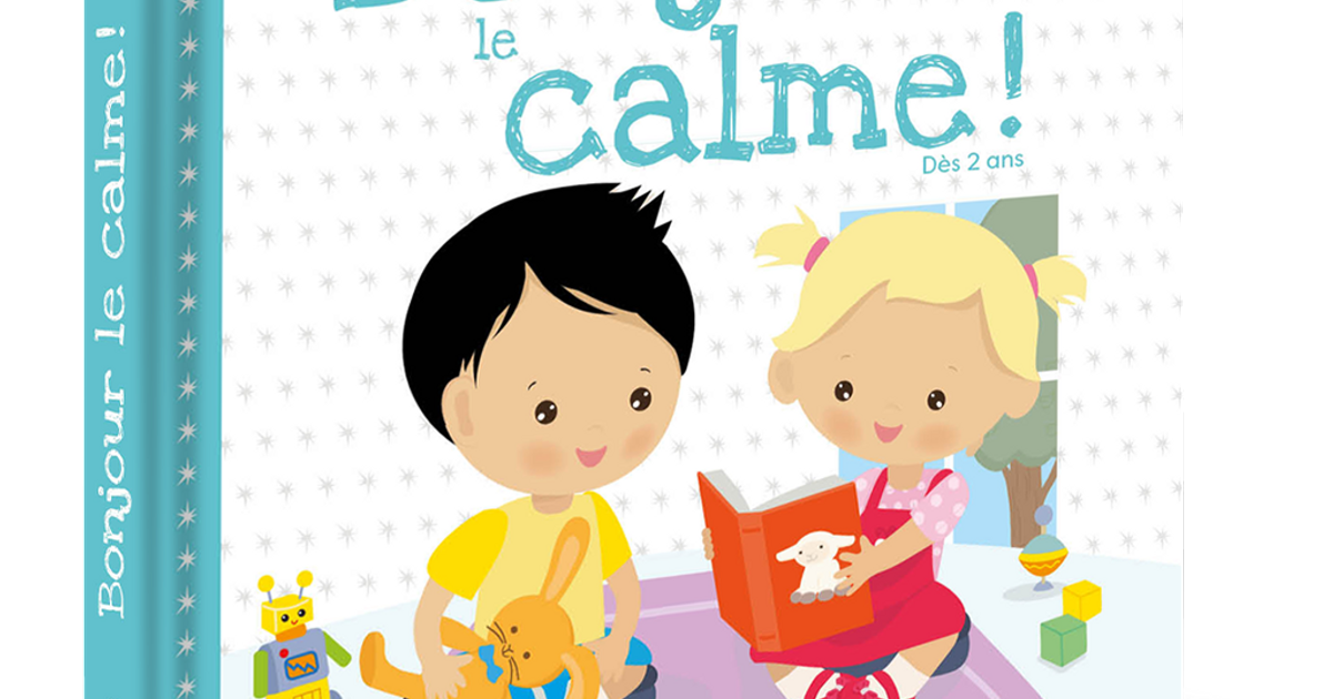 Bonjour le calme! | 2 ans + | Mega Editions