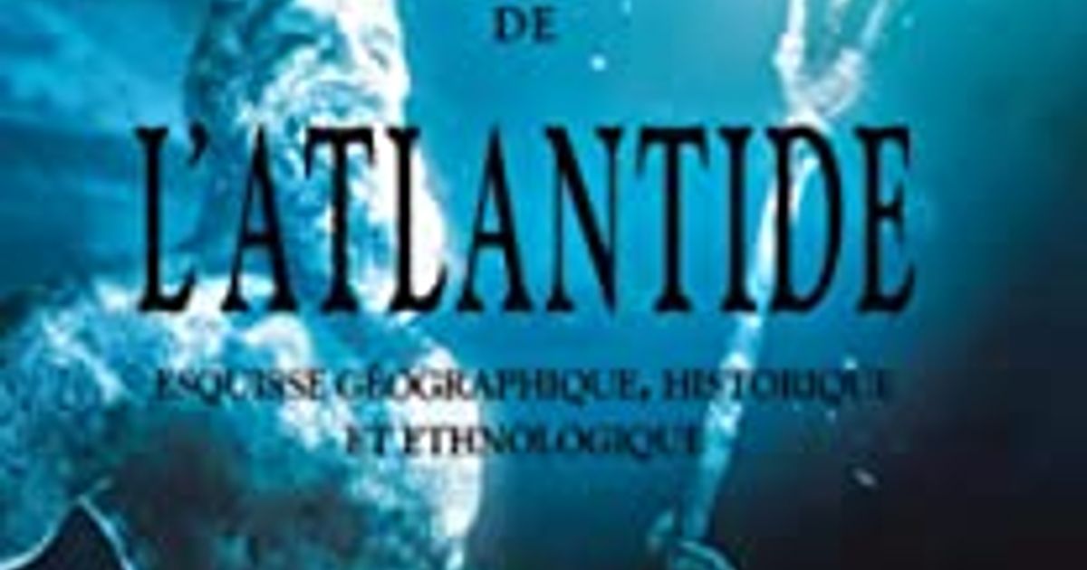 L’Histoire de l'Atlantide De William Scott ELLIOT