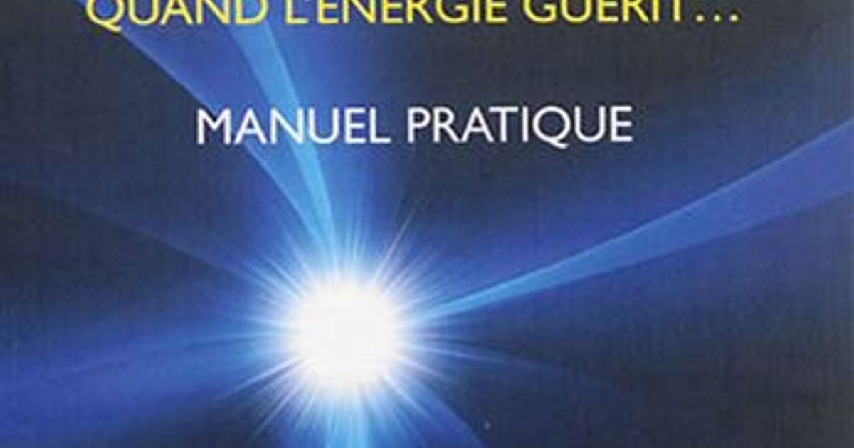Le Magnétisme : quand l'énergie guérit... : manuel pratique - Florian Lucas