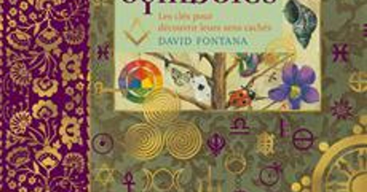 Le langage secret des symboles - David Fontana