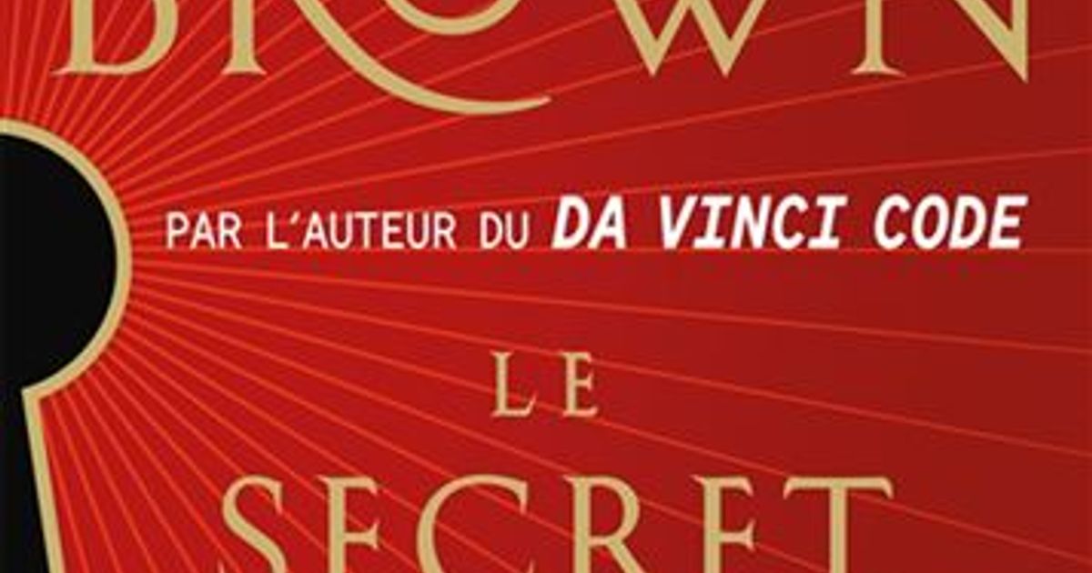 Le Secret des secrets De dan brown