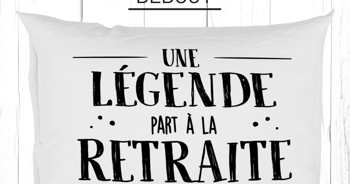Taie d'oreiller « Une légende part à la retraite