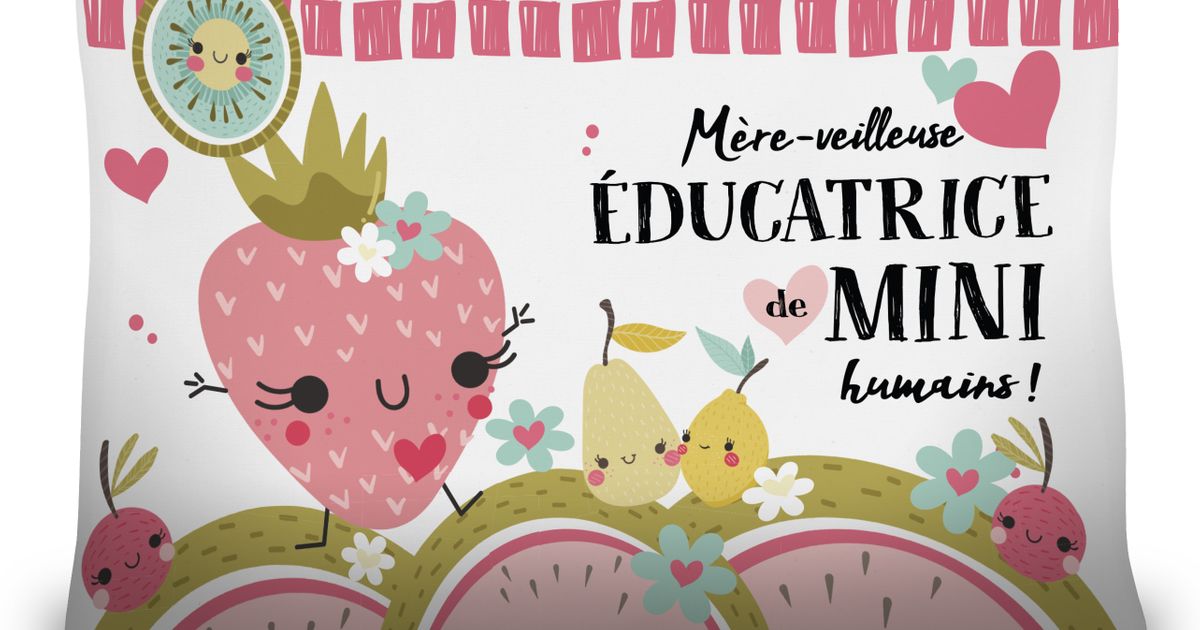 Coussin "Mère-veilleuse éducatrice de mini humains!"